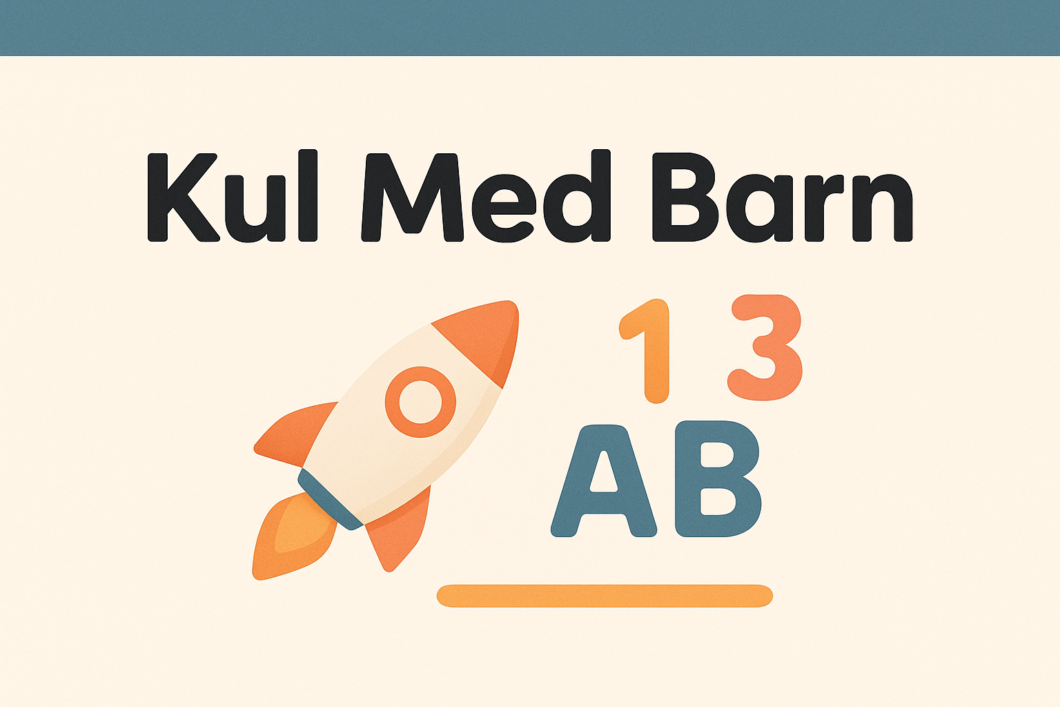 Kul Med Barn - Lär dig räkna, läsa och skriva!